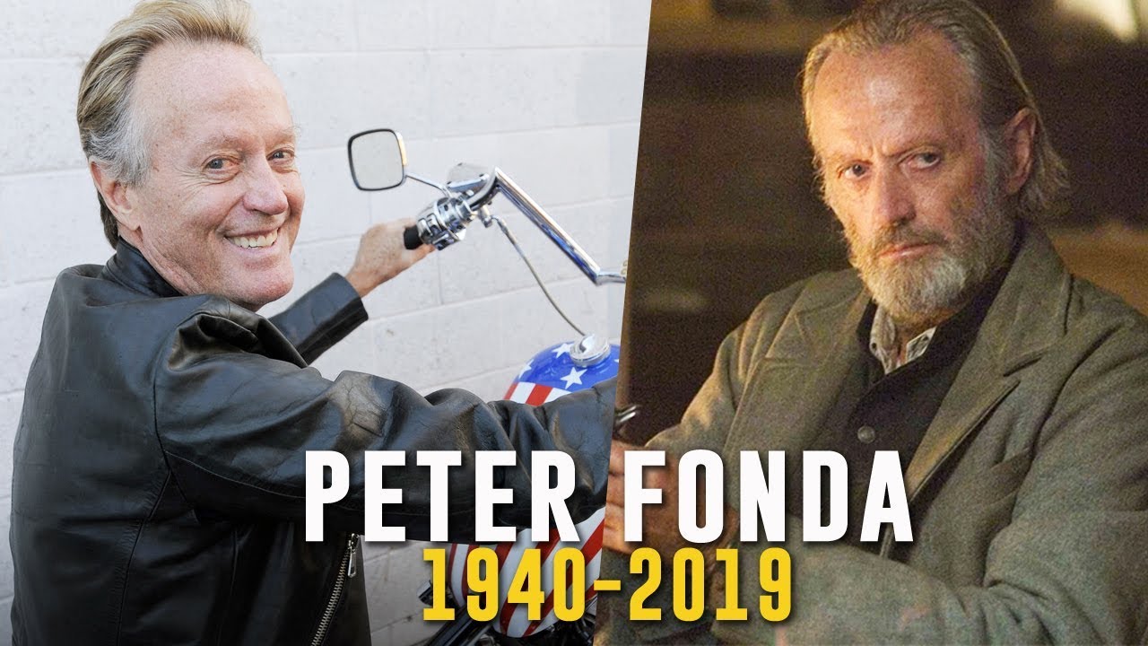 RIP Peter Fonda - A Tribute - YouTube