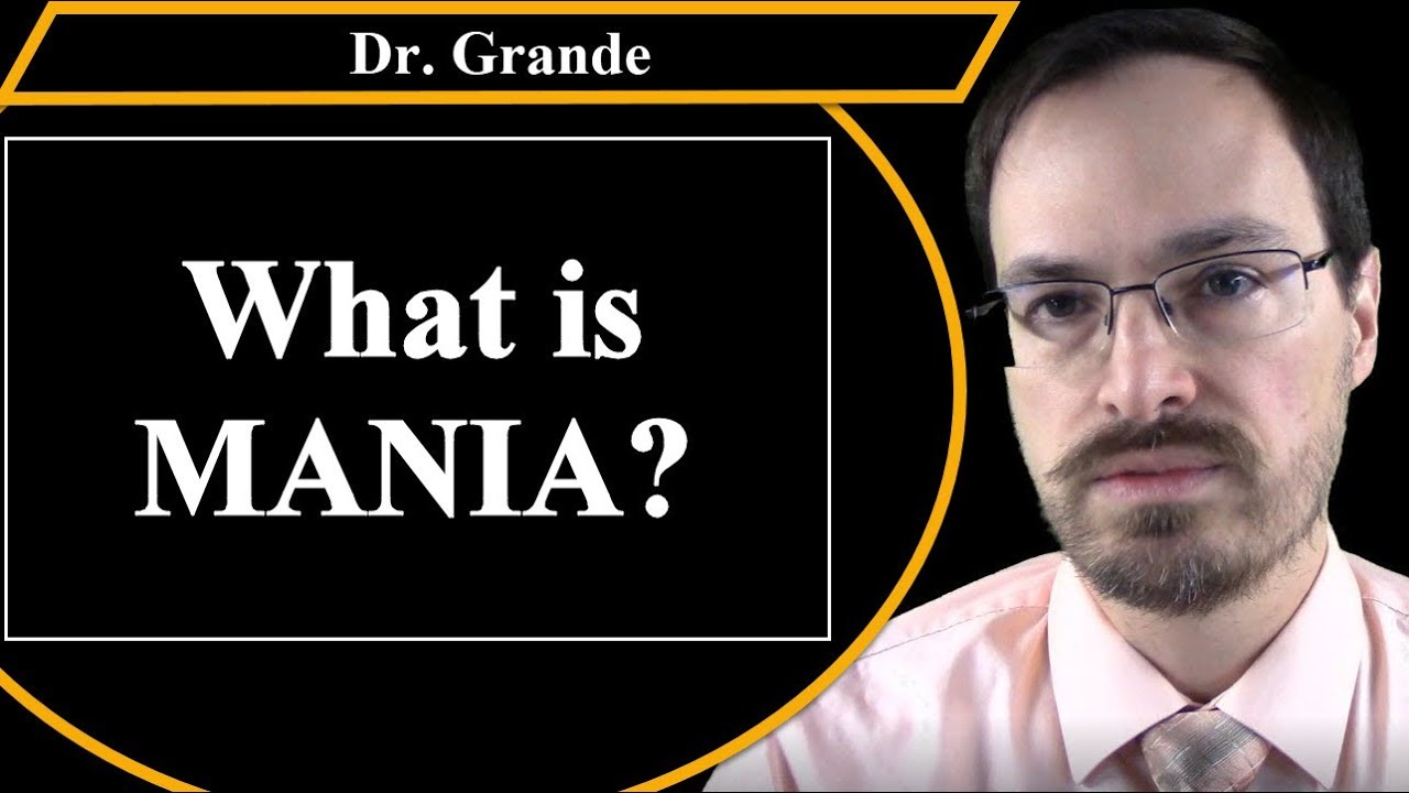 What is Mania and how is it related to Bipolar Disorder? - YouTube