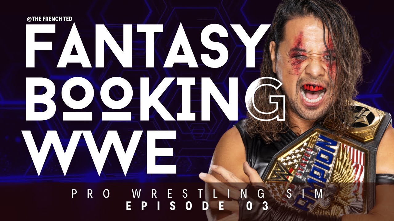 YEEAAH! | Fantasy Booking WWE #03 (Pro Wrestling Sim) - YouTube