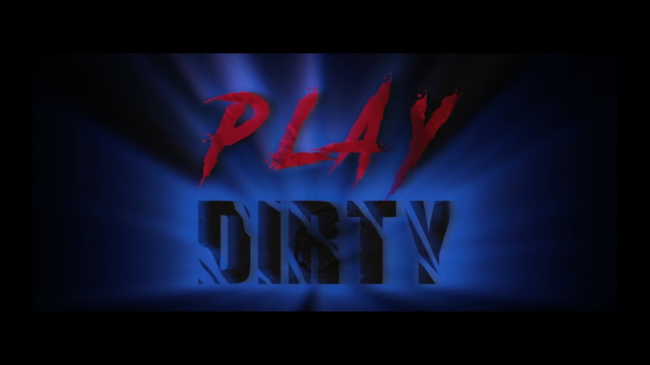 Play Dirty Teaser Trailer (2018) - YouTube