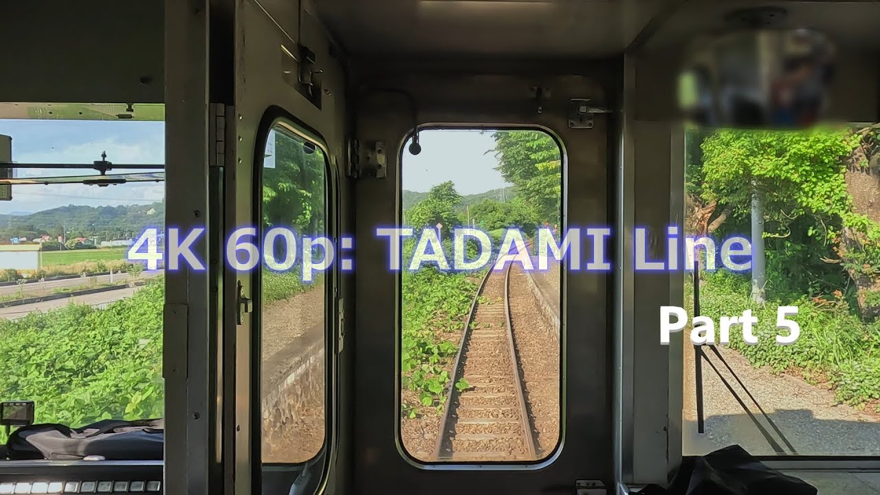 4K 60p: TADAMI Line front window view #5 / 只見線前方眺望 - YouTube