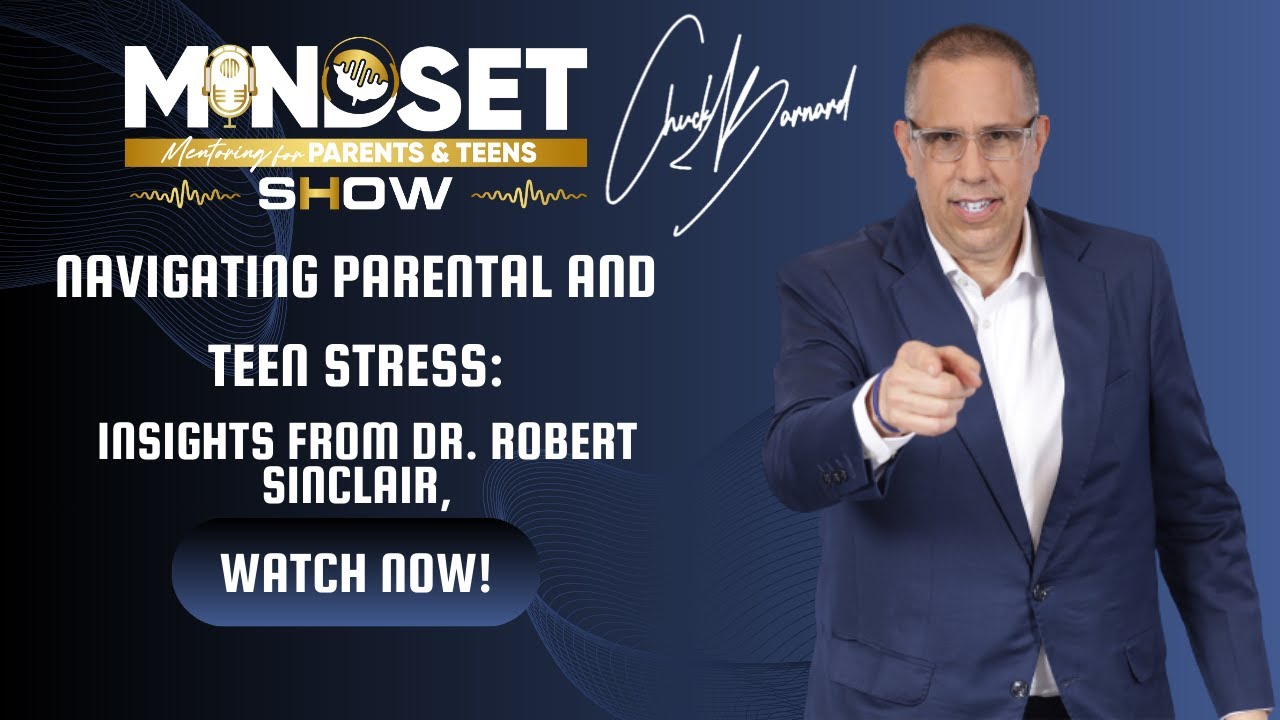 Mindset Mentoring for Parents and Teens s1e7 Dr. Robert Sinclair 1080p ...