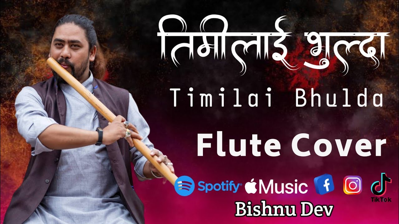 Timilai Bhulda Ma Eklo - Flute Cover | तिमीलाई भुल्दा Instrumental | Timilai Bhulda by Bishnu ...