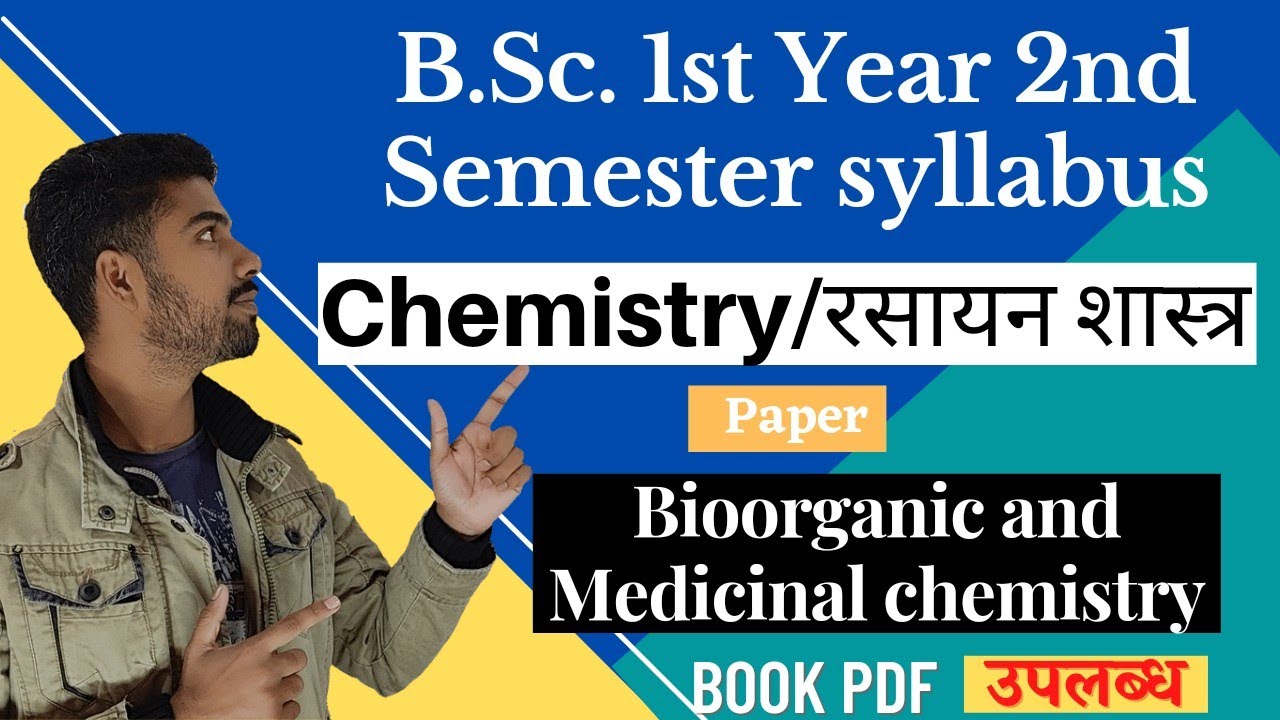 BSc 1st Year 2nd Semester Chemistry Syllabus - Bioorganic and medicinal ...