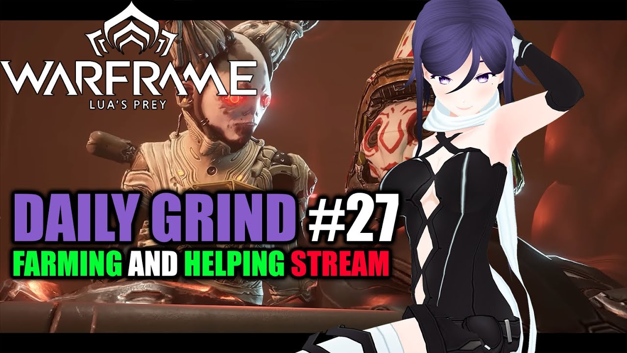 Warframe Daily Grind #27 - YouTube