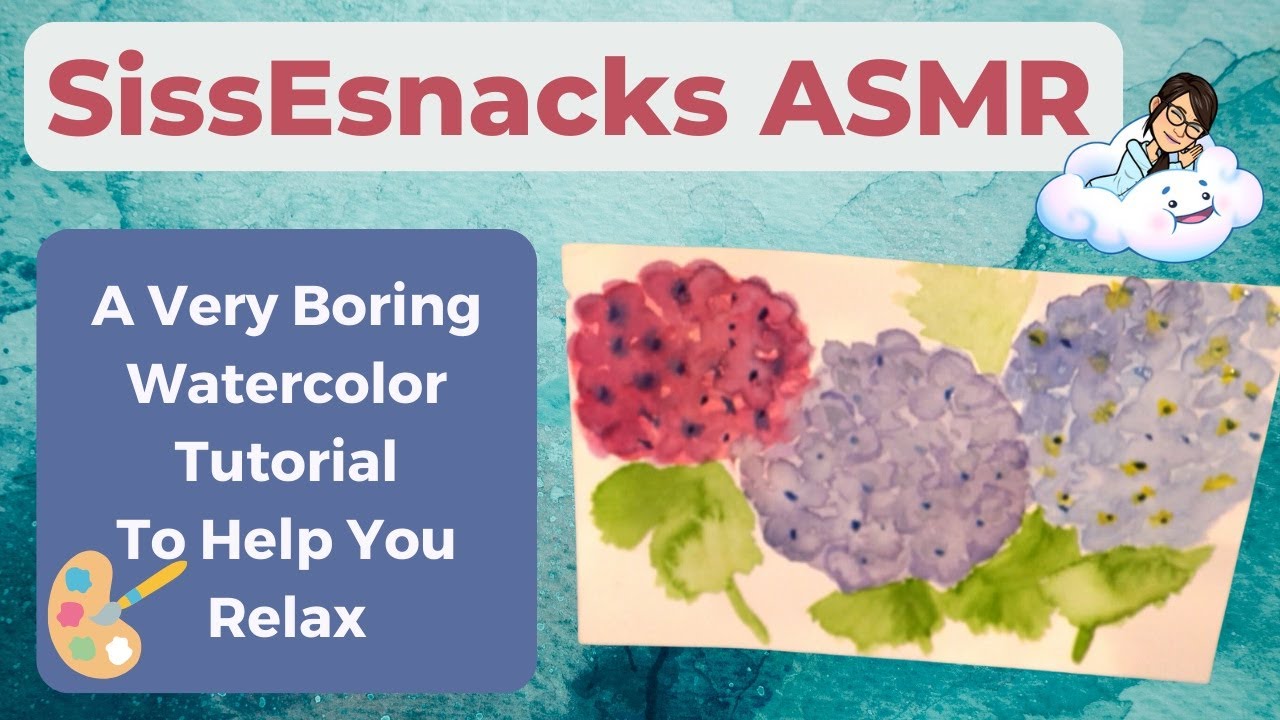 SissEsnacks ASMR | A Very Boring Watercolor Tutorial To Help You Relax ...