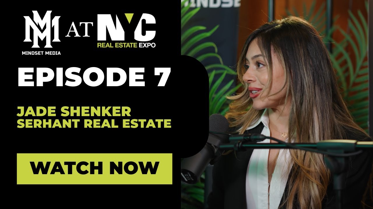 NYC Real Estate Expo: Jade Shenker's Unconventional Path to Success ...