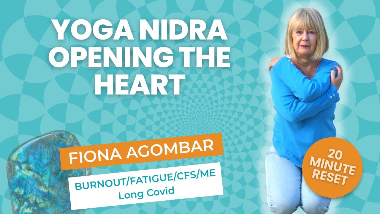 Open Your Heart | Deep Rest & Connection Yoga Nidra with Fiona Agombar ...
