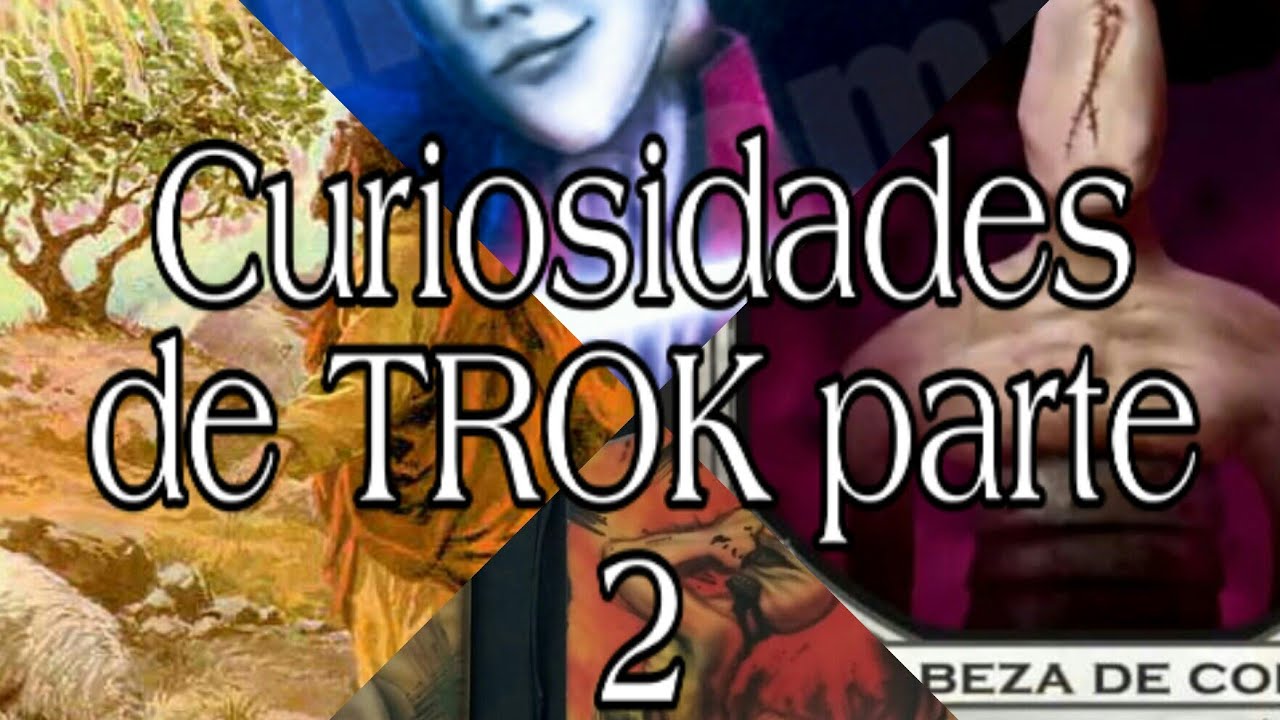 Curiosidades de Trok tcg parte 2 - YouTube