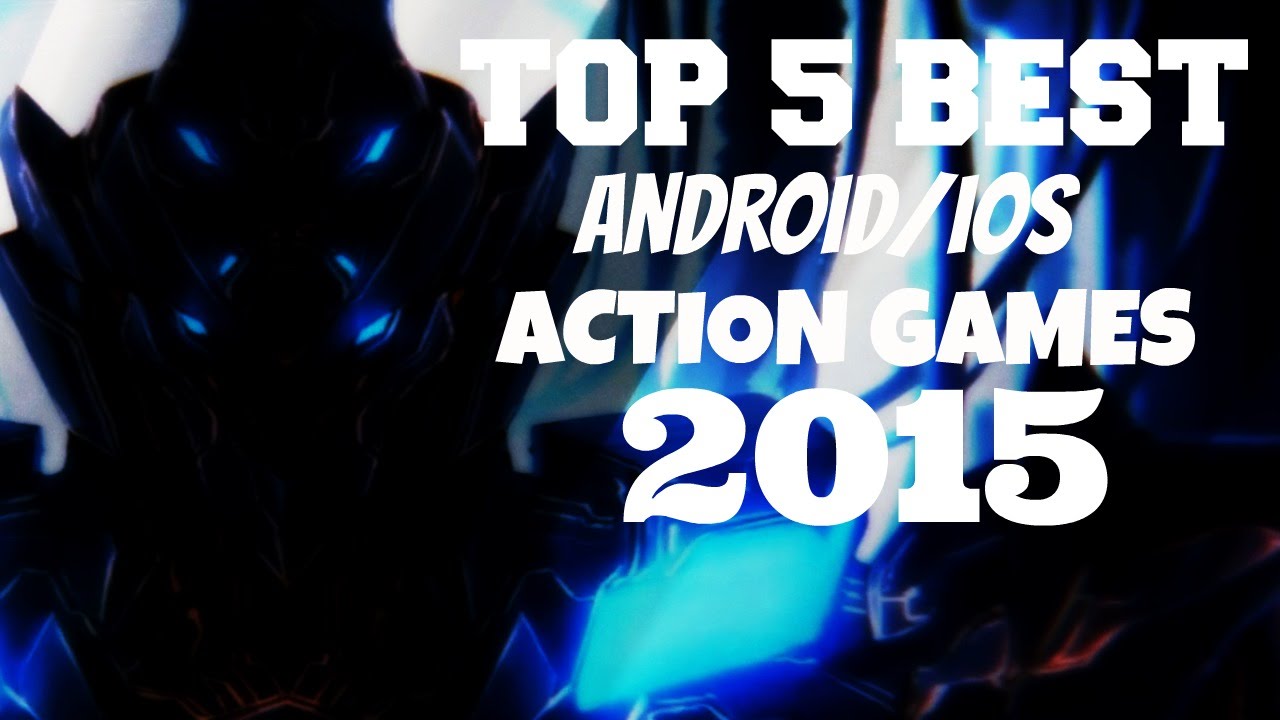 Best (Android/iOS) Action Games 2015 - YouTube