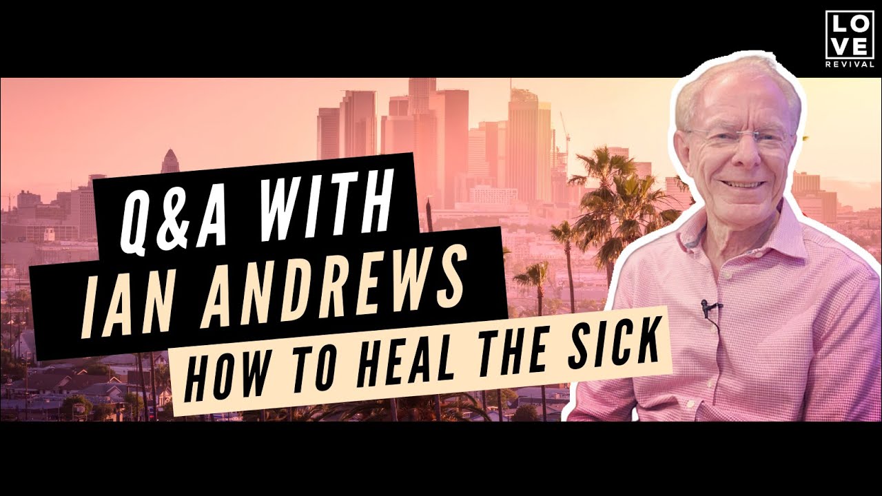 Q&A WITH IAN ANDREWS ON HOW TO HEAL THE SICK - YouTube