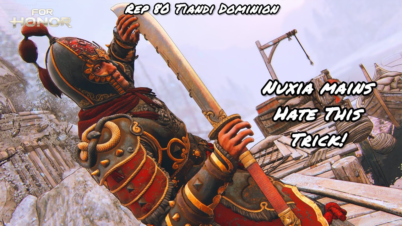 Nuxia Mains HATE This Trick! (Rep 80 Tiandi Dominion) | For Honor - YouTube