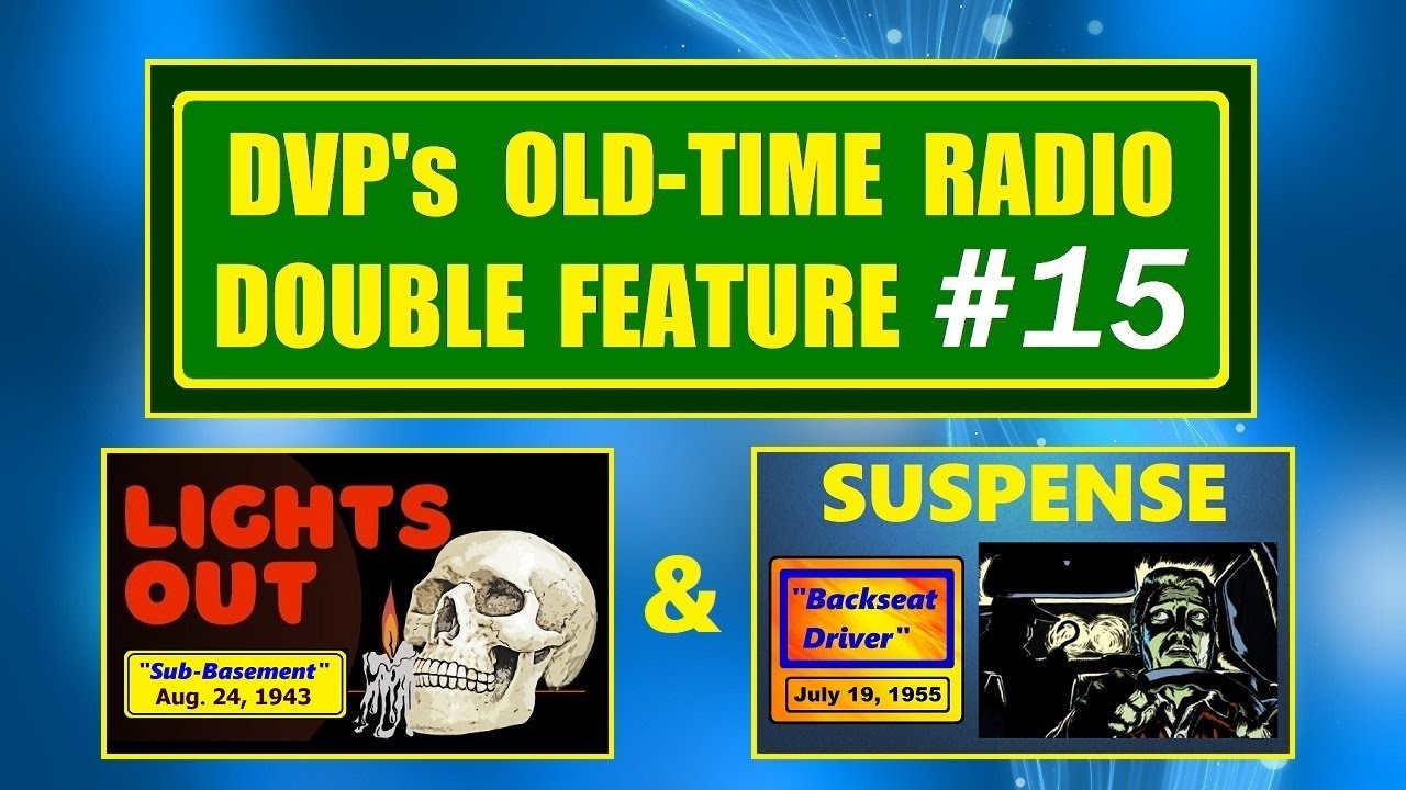 OLD-TIME RADIO DOUBLE FEATURE #15 (LIGHTS OUT & SUSPENSE) - YouTube