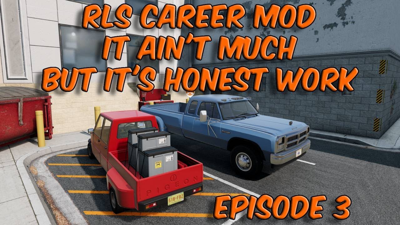 RLS Career Mod - It Ain't Much But It's Honest Work - Episode 3 - YouTube