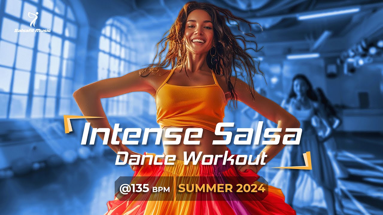 Intense Salsa Dance Workout (135 BPM/32 Count) - Extreme Calorie Burner ...