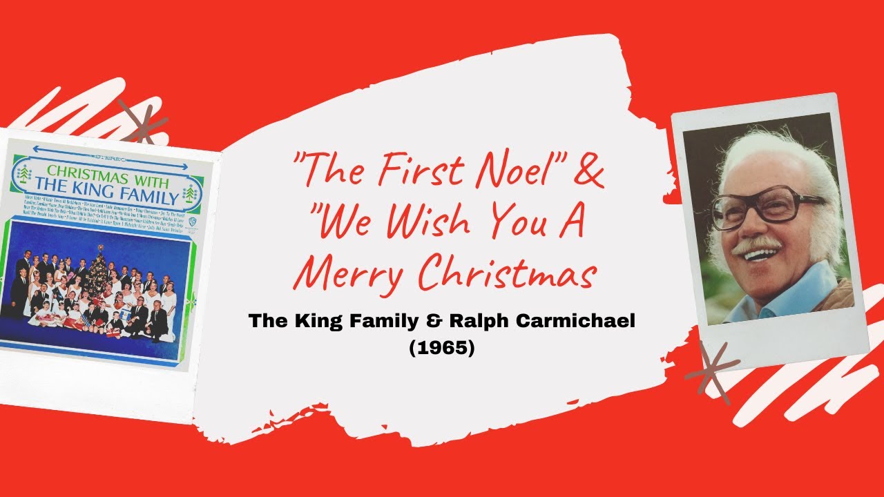 "The First Noel Medley" - King Family & Ralph Carmichael (1965) - YouTube