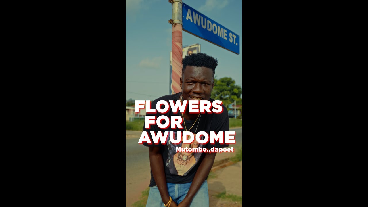 Mutombo Da Poet - Flowers For Awudome (Official Video) - YouTube