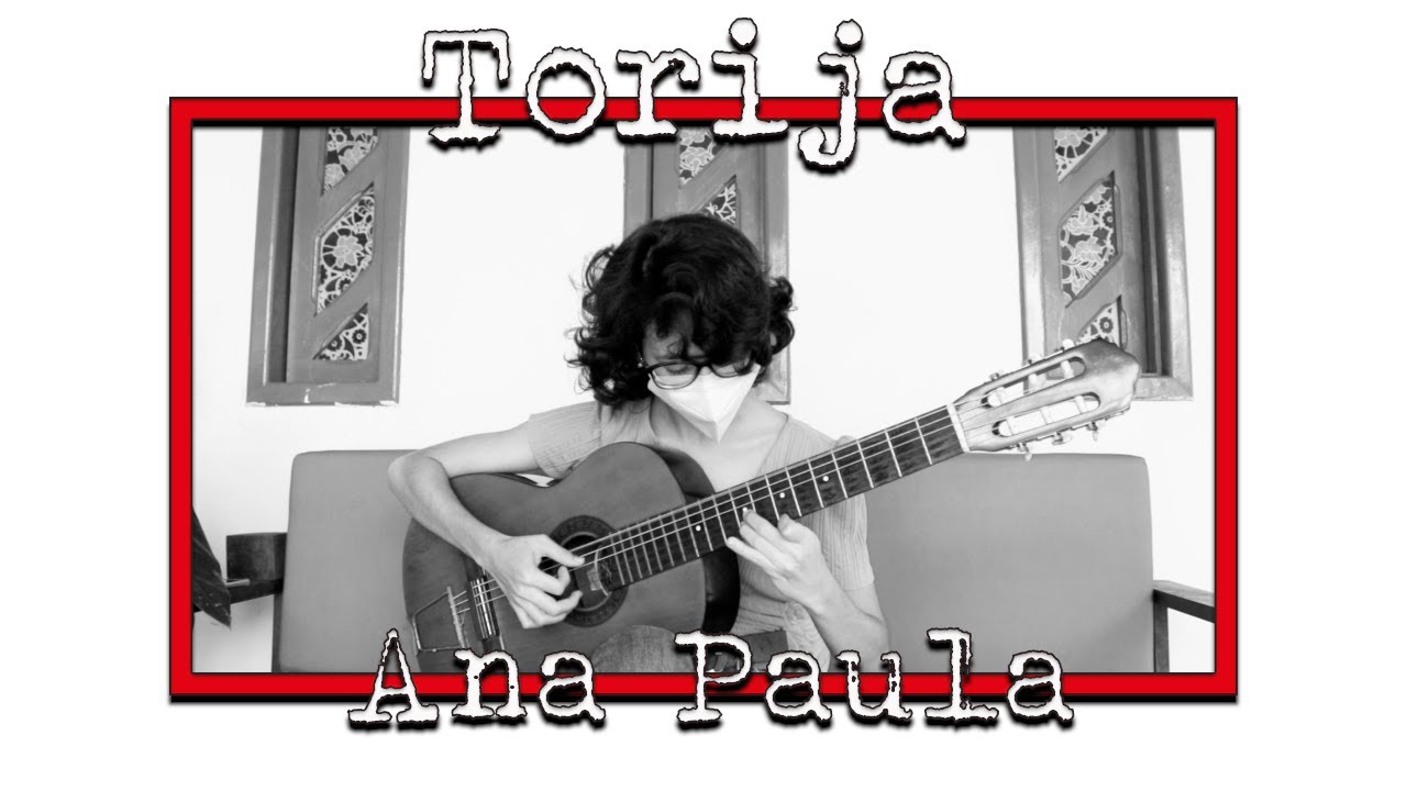 TORIJA (F. M. TORROBA) por Ana Paula - YouTube