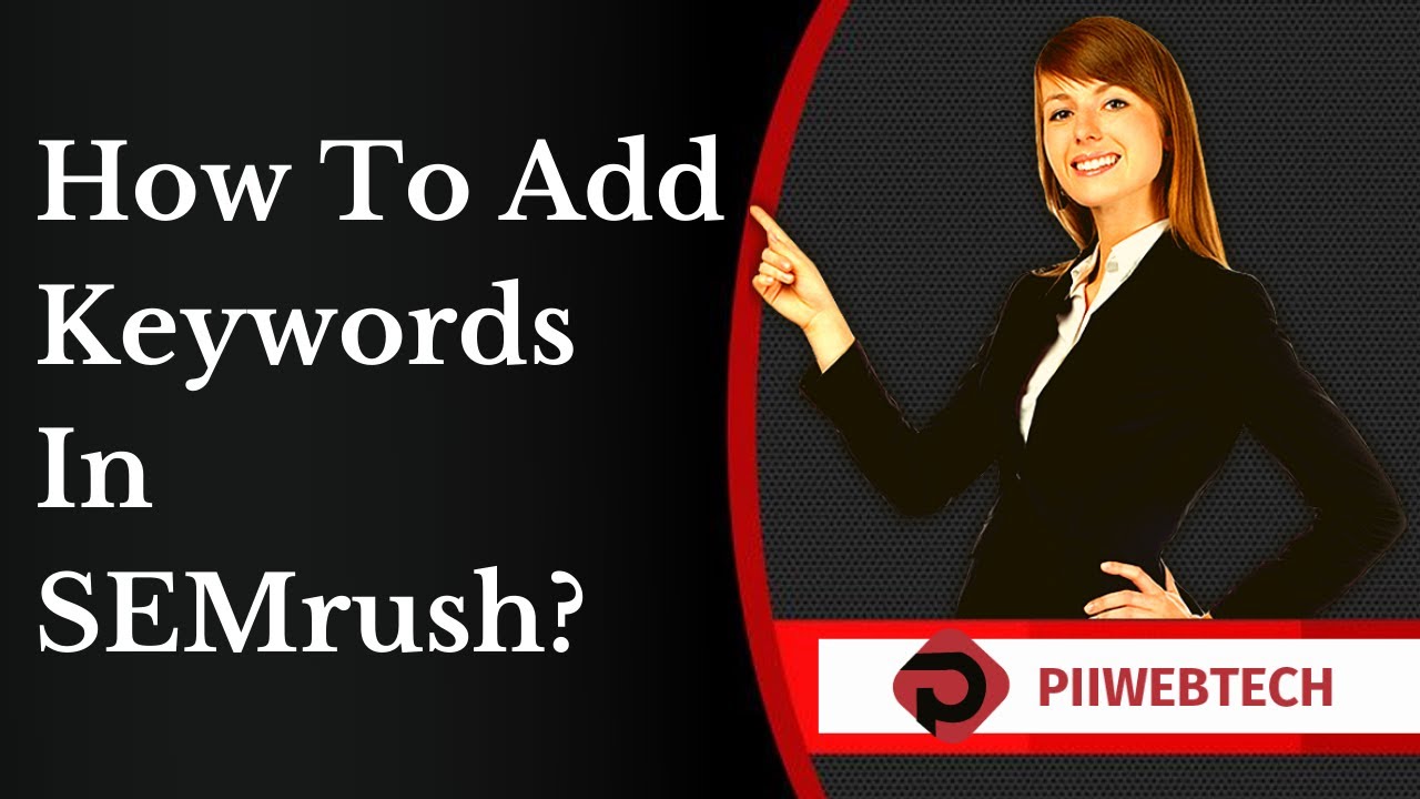 How to add keywords in SEMrush | SEMrush Tutorial | SEO - YouTube