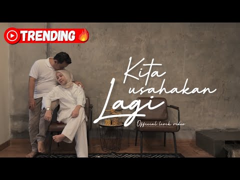BATAS SENJA - Kita Usahakan Lagi (Official Lyric Video )