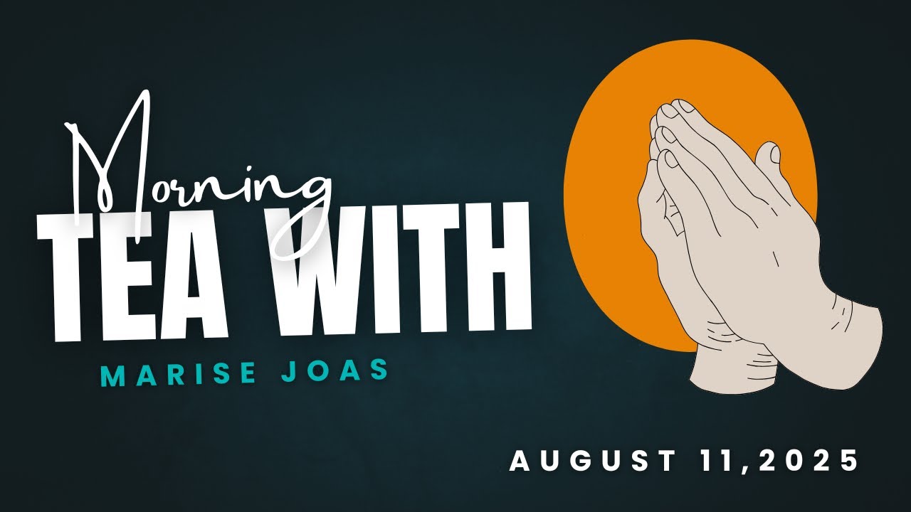 Your Morning Tea_Past Marise Joas | August ,11 - YouTube