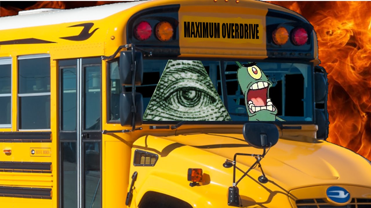 MAXIMUM OVERDRIVE: School Bus Fun! - YouTube