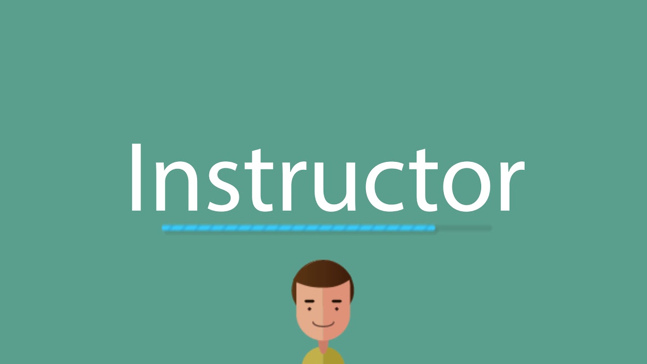 Instructor pronunciation - YouTube