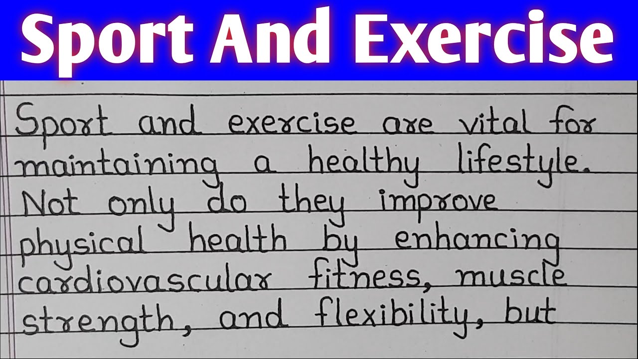 Sport and Exercise | Write essay on Sport and Exercise | how to write ...