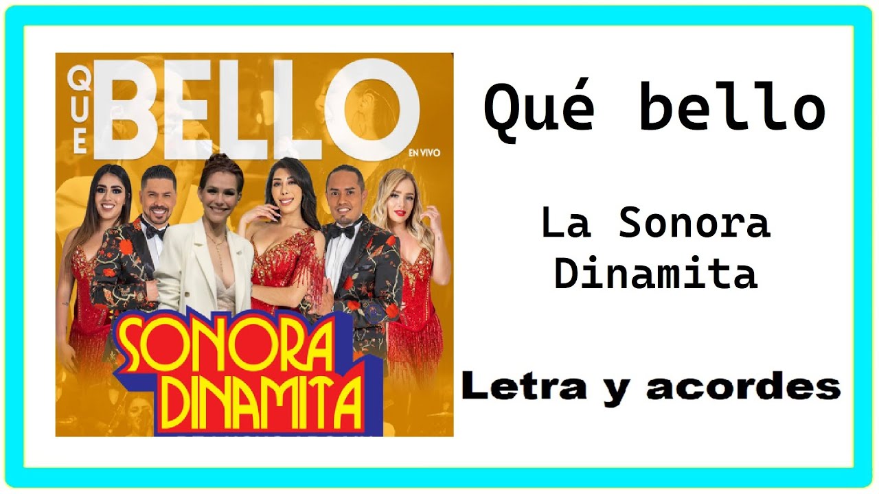 🎸 Que Bello ACORDES Y LETRA La Sonora Dinamita ft. Kika Edgar🎸2023 ...