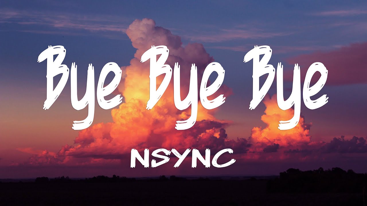 *NSYNC - Bye Bye Bye (Lyrics) (Deadpool 3 Soundtrack) - YouTube