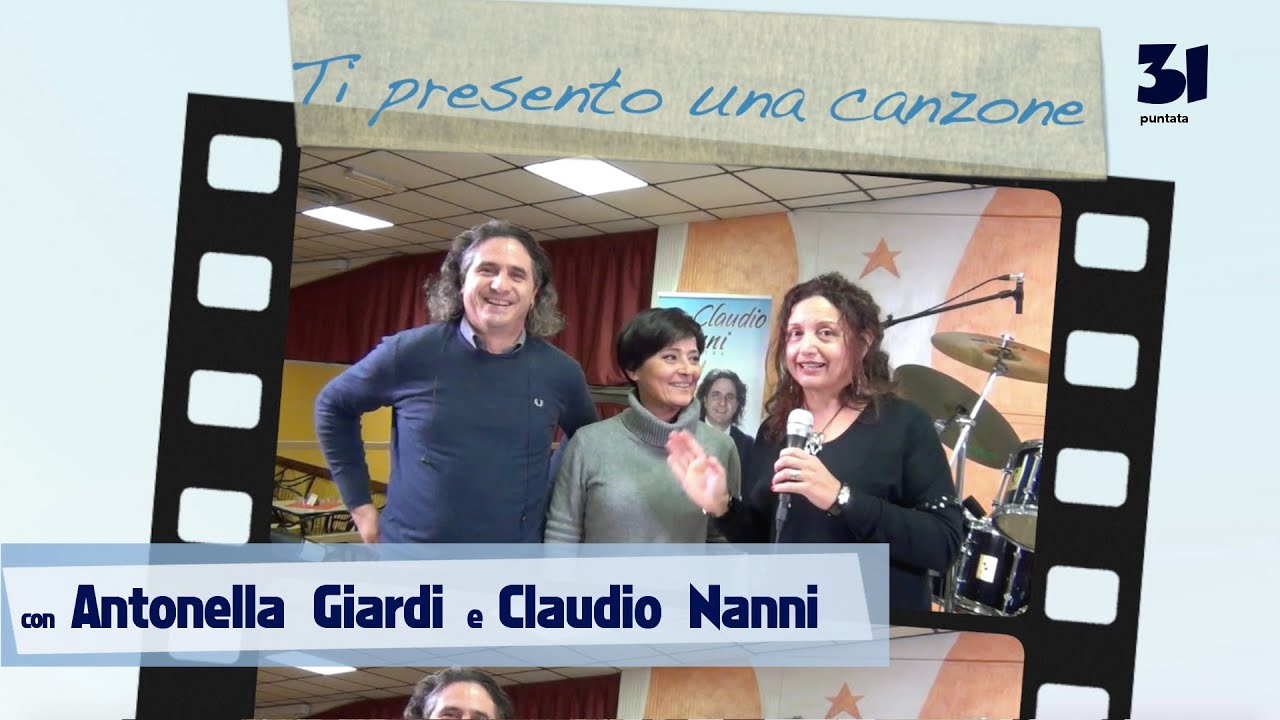 ANTONELLA GIARDI CLAUDIO NANNI e Tiziana Tozzola | 31 | Ti presento una canzone | PassieSuoni.it ...