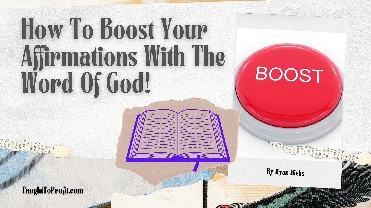 How To Boost Your Affirmations With The Word Of God! - YouTube