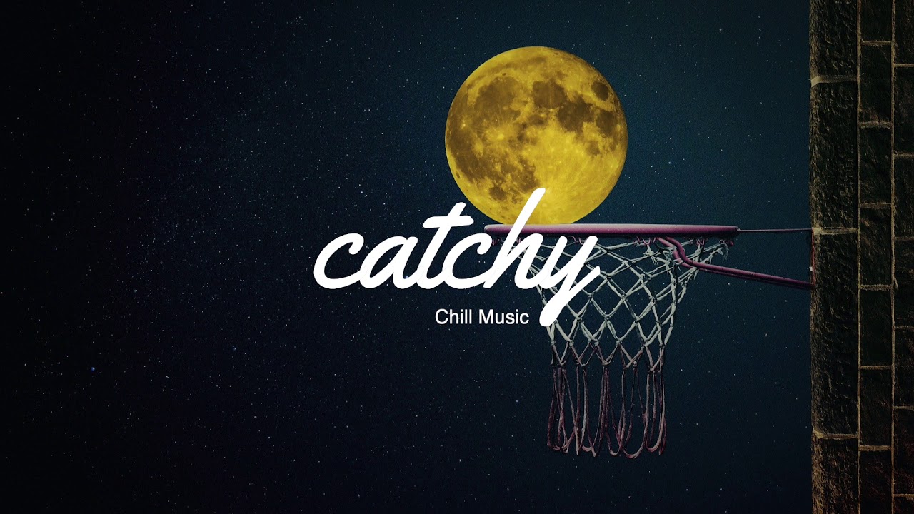 Catchy Music 2020 ~ lofi hip hop / jazzhop / chillhop /chill audios ...