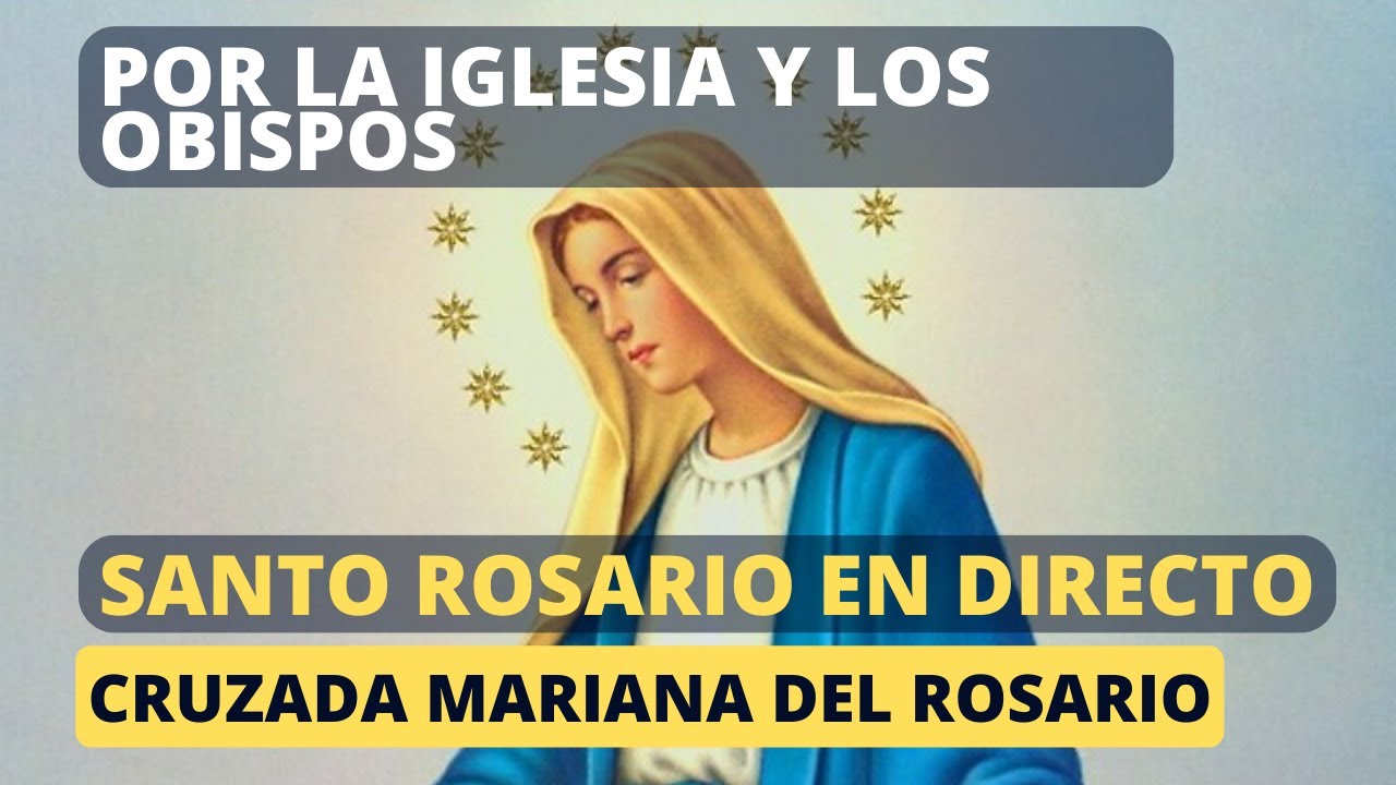 Santo Rosario En Directo Cruzada Mariana Del Rosario De Tekton Por La