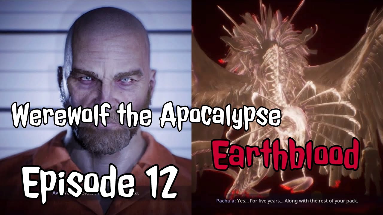 Red Talons and Escaping Lockup! Werewolf the Apocalypse: Earthblood Let ...