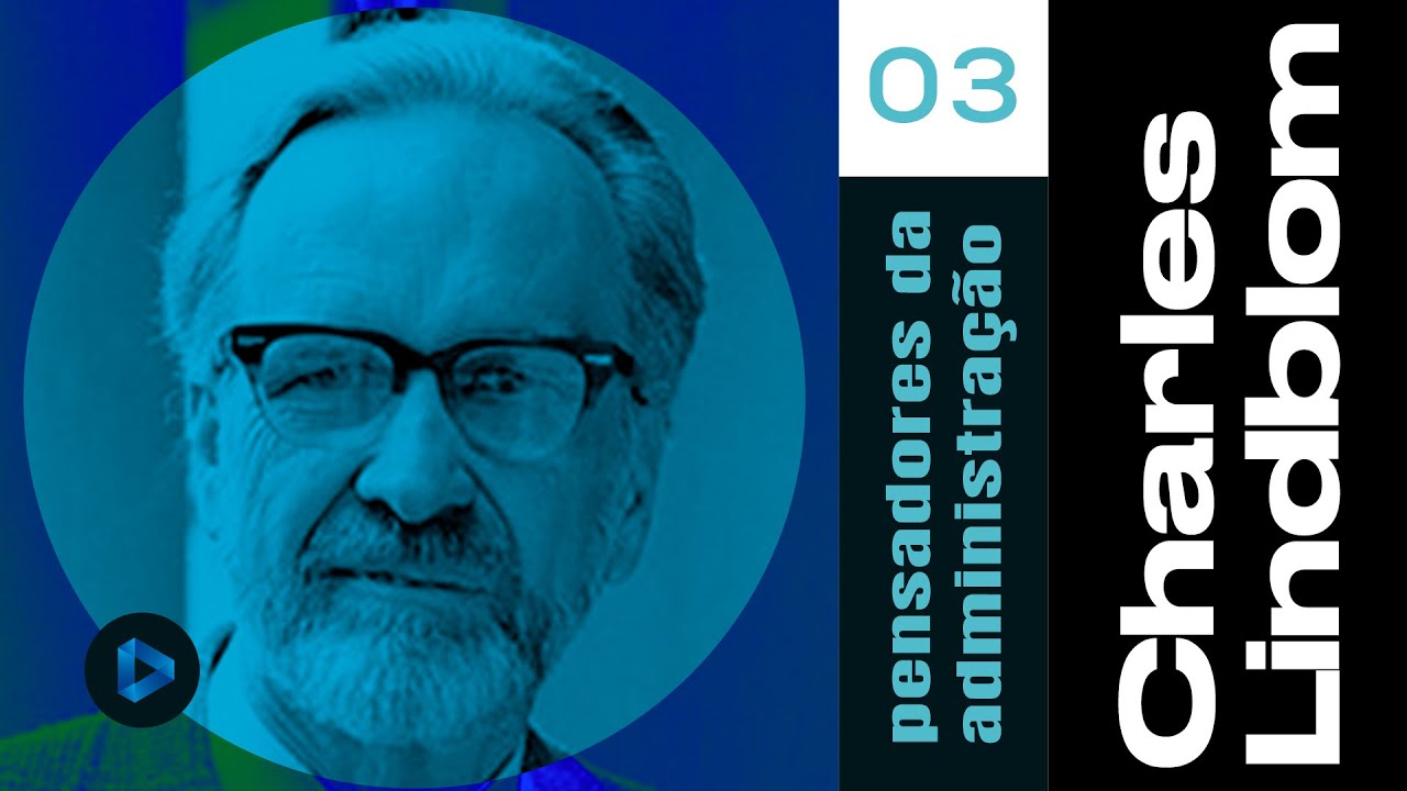 #003 Pensadores da ADM| Charles Lindblom - YouTube
