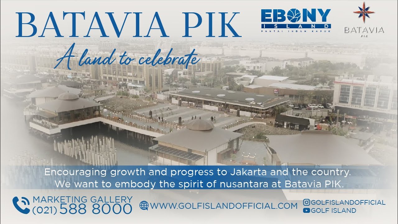 SAVE THE DATE! SOFT OPENING BATAVIA PIK WILL BE HELD ON 31ST MAY 2023 ...