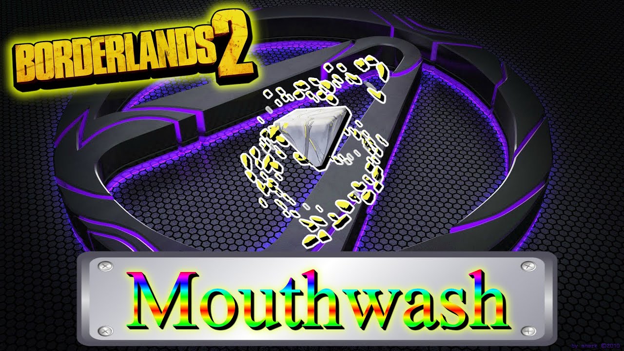 Effervescent Item Guide | Mouthwash | [Borderlands 2] - YouTube