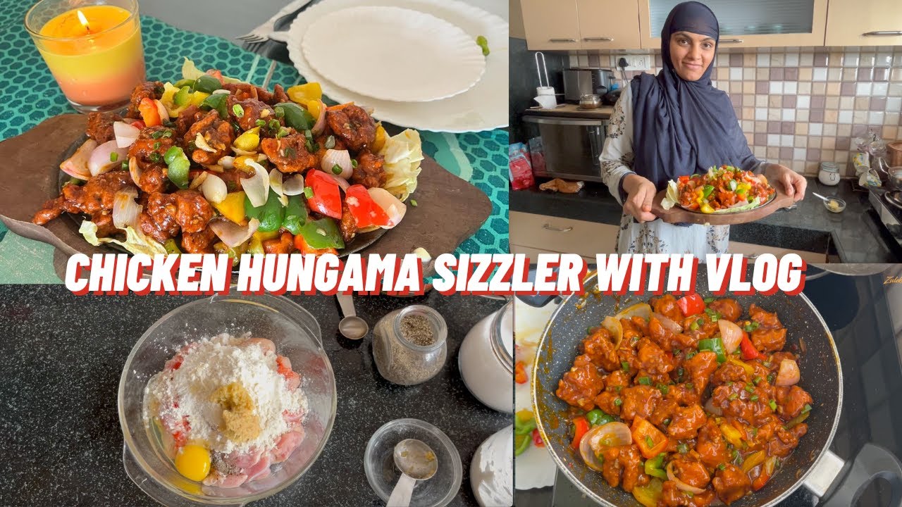 Hungama Chicken Sizzler Recipe With Vlog | रेस्टोरेंट स्टाइल चिकन ...