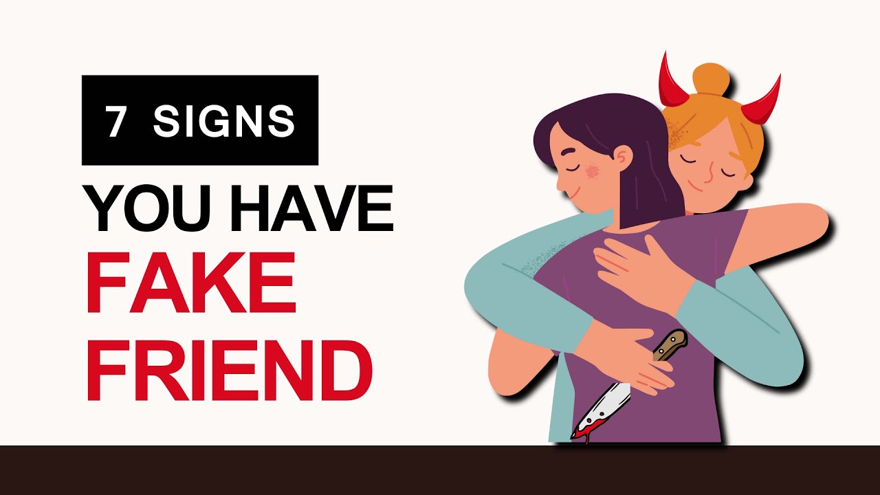 7 Signs You Have A Fake Friend YouTube 7 Signs You Have A Fake Friend YouTube