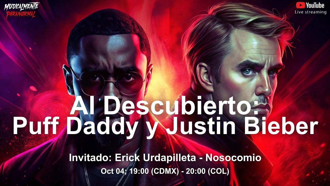 Al Descubierto: Caso Puff Diddy y Justin Bieber | # ...