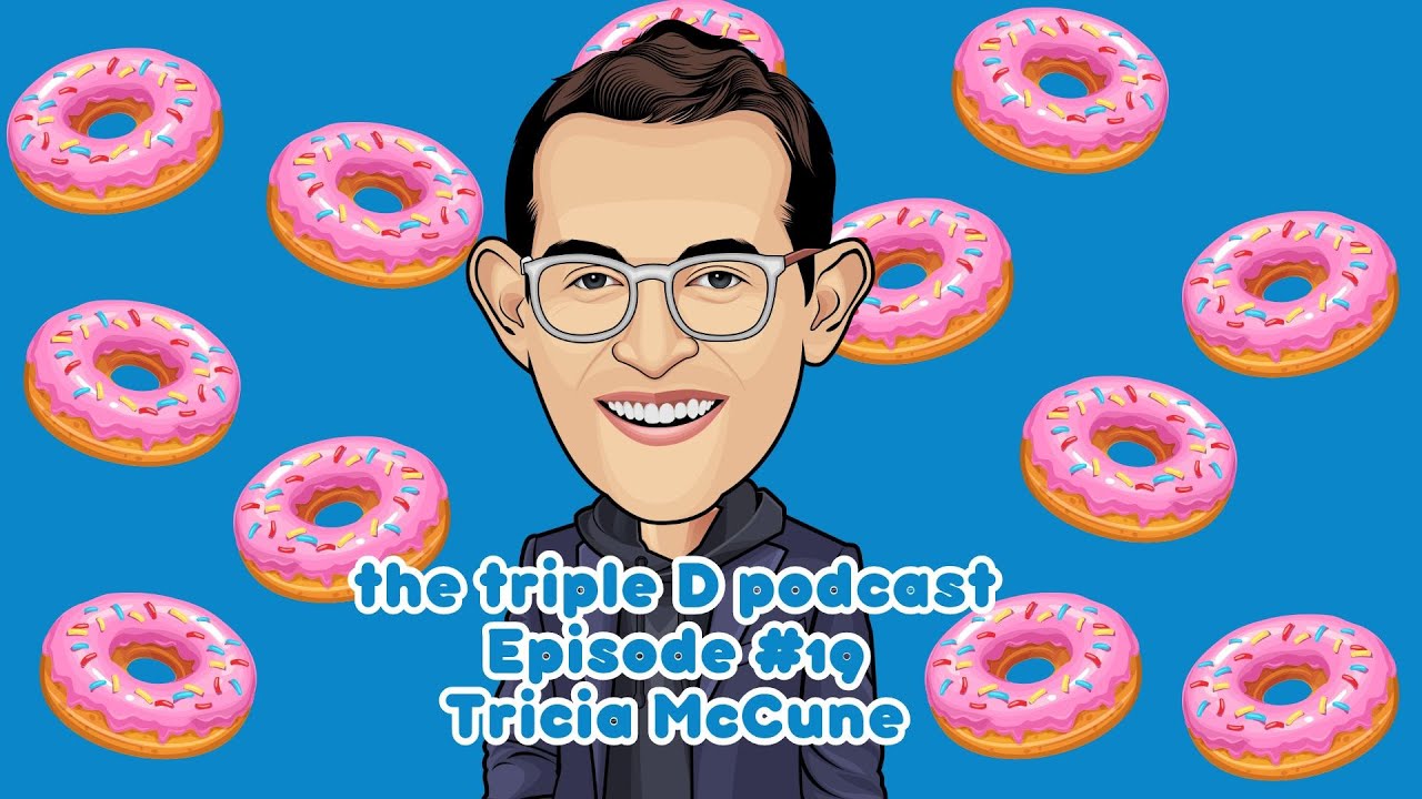 The Triple D Podcast | Episode #19 | Tricia McCune - YouTube