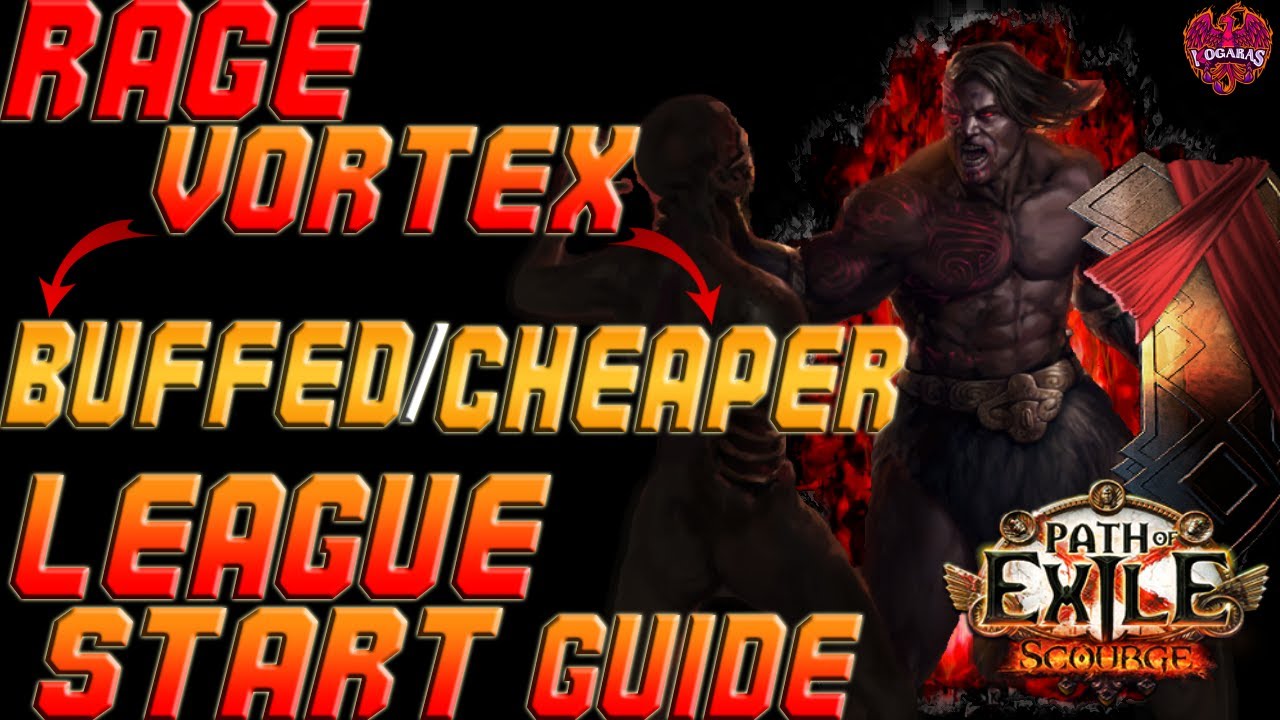 [PoE 3.16] - RAGE VORTEX LEAGUE STARTER GUIDE - MEGA BUFFED AND EASIER ...