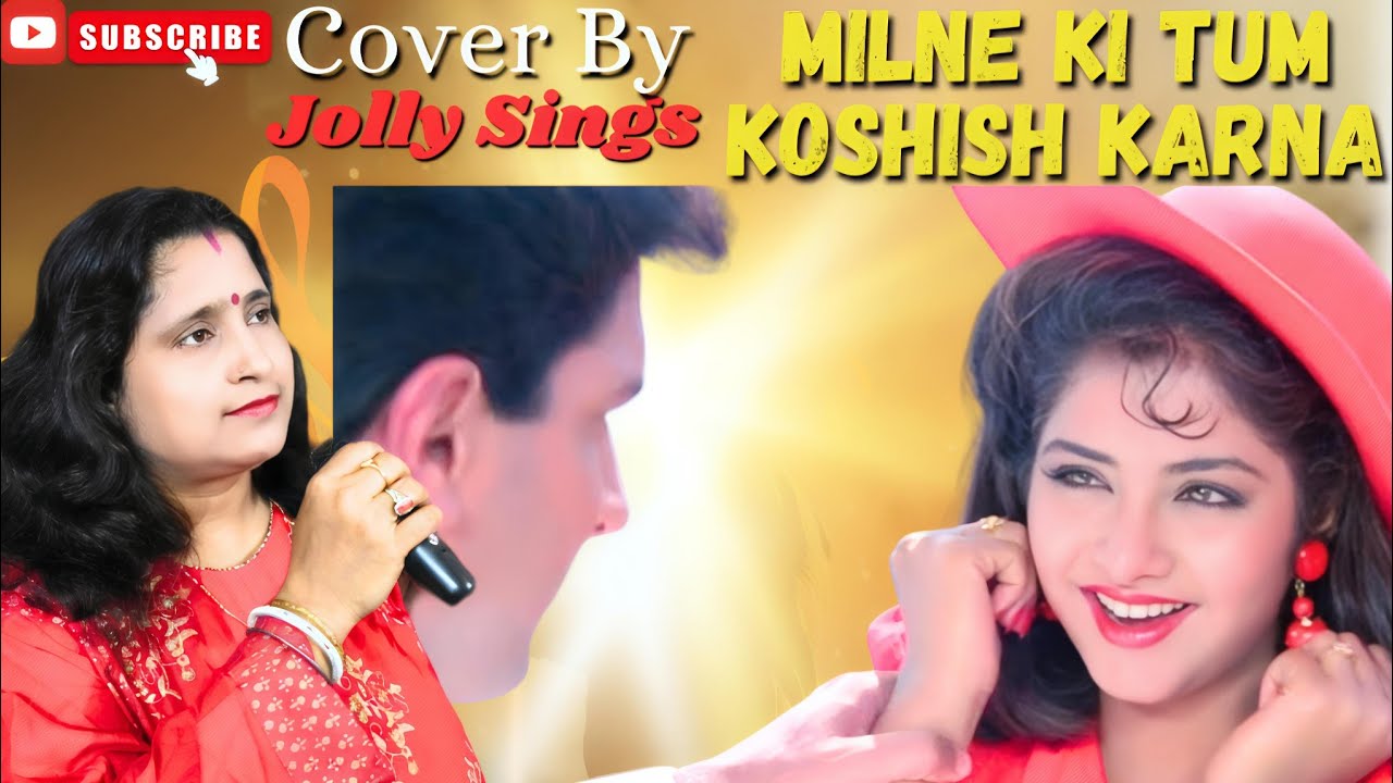 Milne Ki Tum Koshish Karna || Asha Bhosle, Kumar Sanu || Cover By Jolly Sings - YouTube