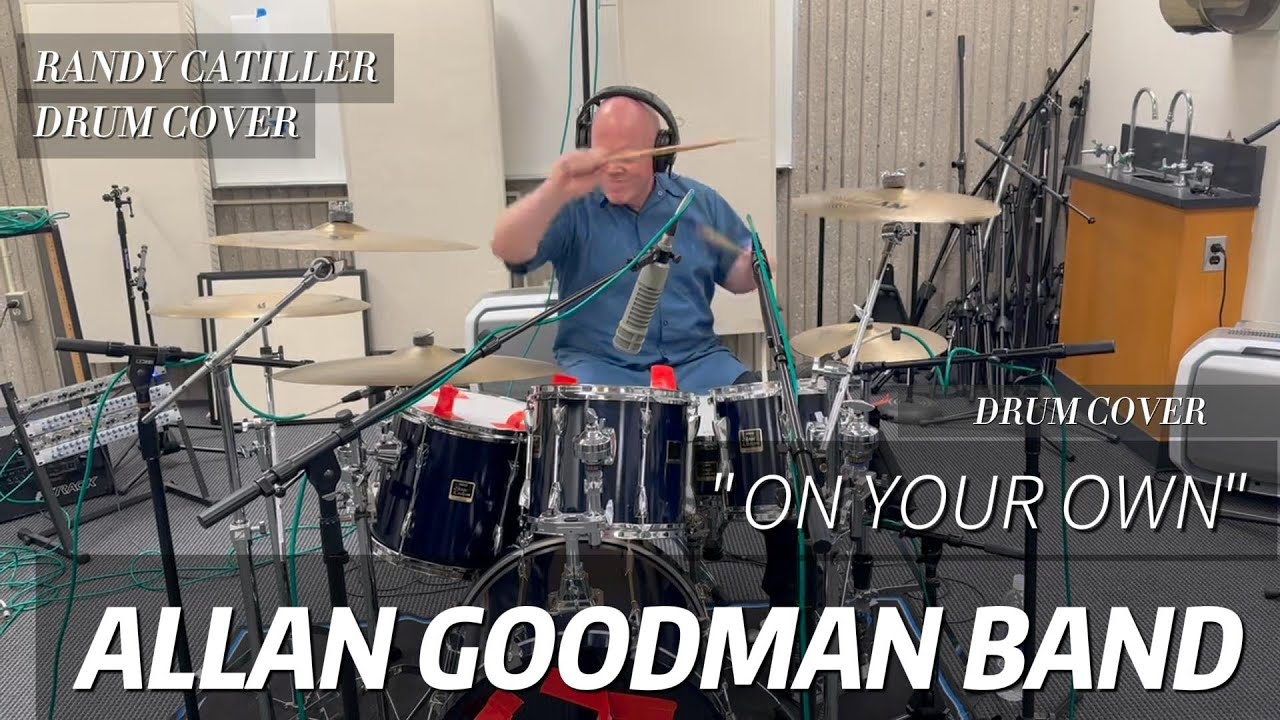 Drum Cover - "On Your Own" by Allan Goodman Band - YouTube