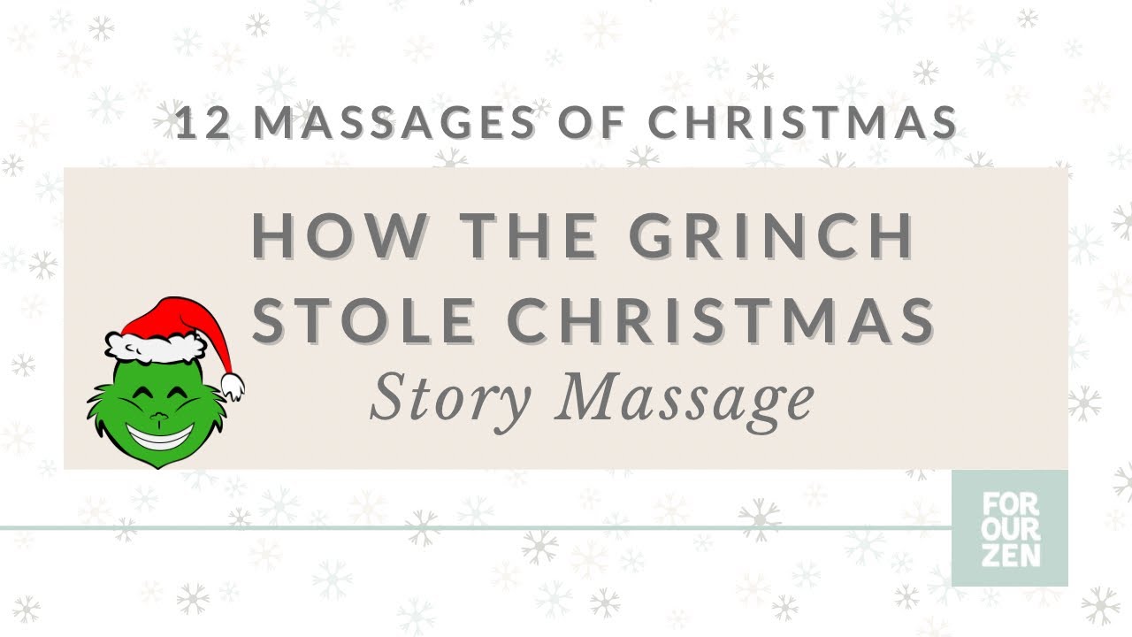 Day 6 - How the Grinch stole Christmas | Story massage for kids ...