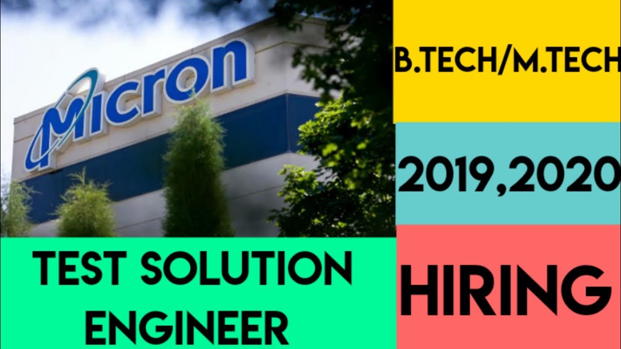 Micron Off Campus Recruitment Drive As Test Solution Engineer 2020 ...