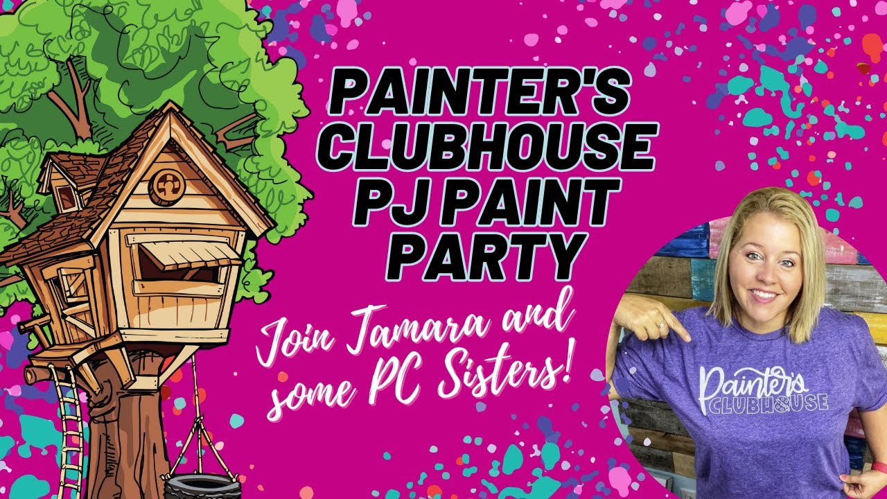 PJ paint party with the Painter's Clubhouse - YouTube
