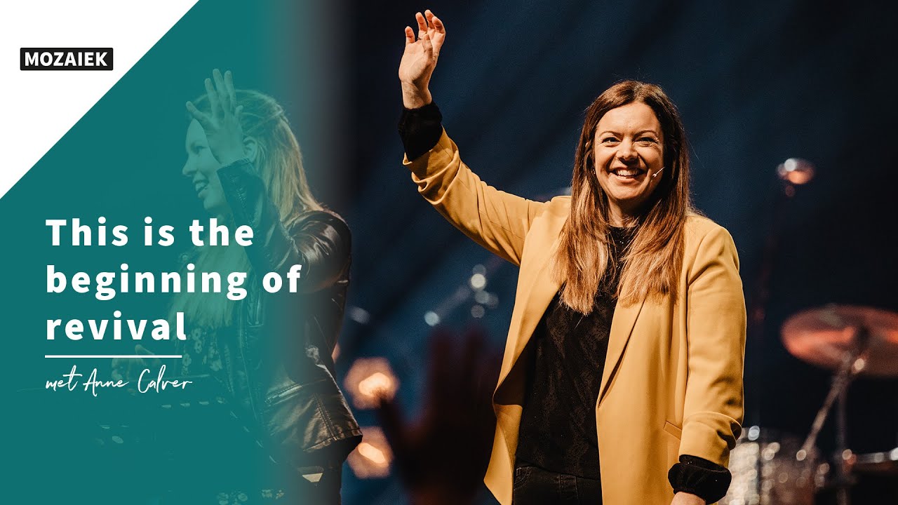 This is the beginning of revival | Anne Calver | Zondag 12 maart - YouTube