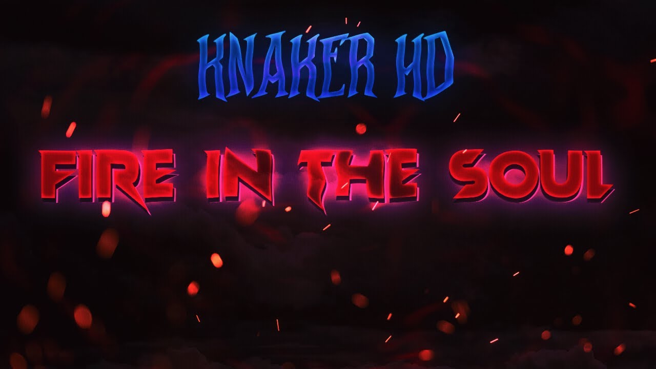KNAKER HD - Fire In The Soul - YouTube